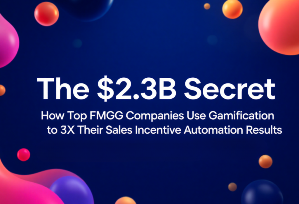 The $2.3B Secret: How Top FMCG Companies Use Gamification to 3X Their Sales Incentive Automation ...