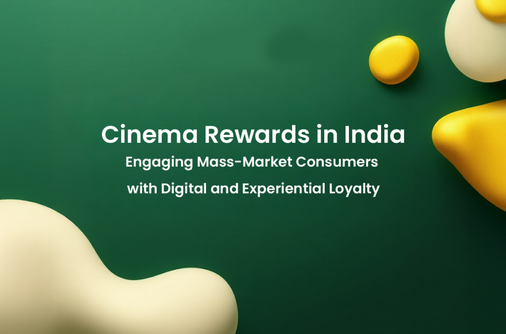 Cinema Rewards in India: Engaging Mass-Market Consumers with Digital ...